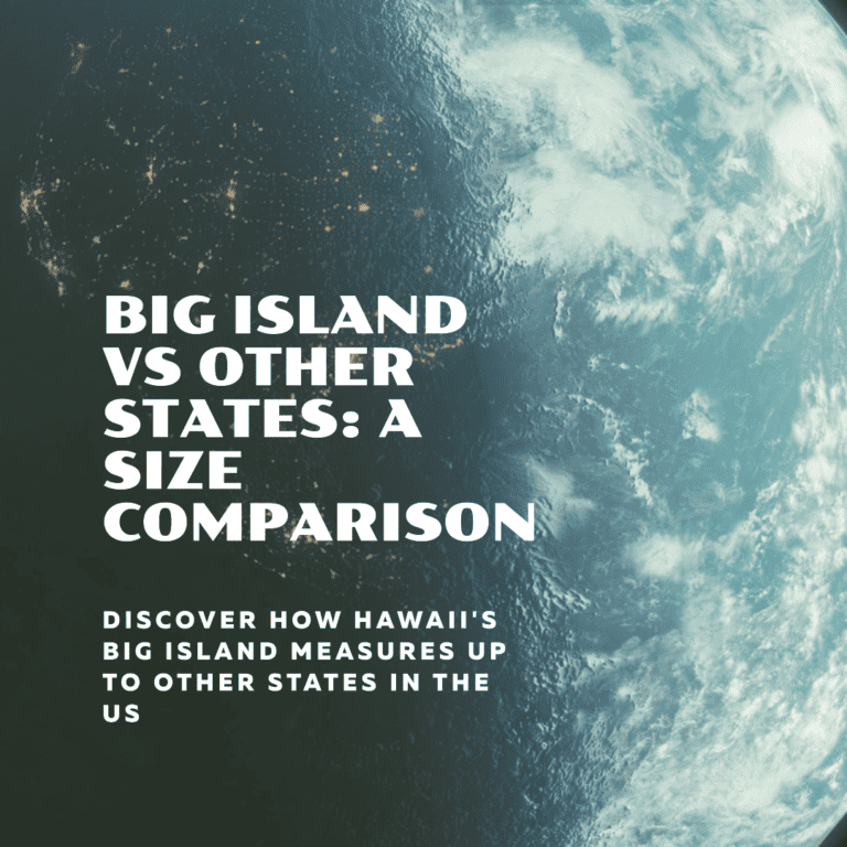 How Big is the Big Island of Hawaii compared to other states?